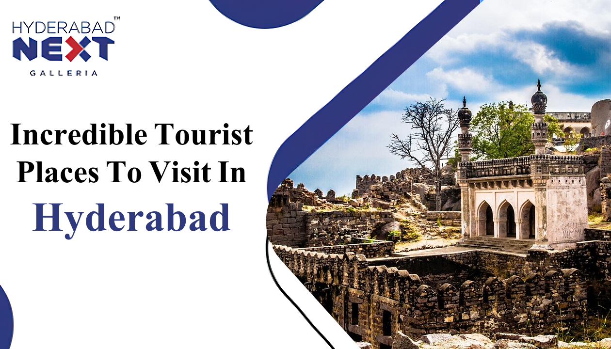 Incredible Tourist Places To Visit In Hyderabad